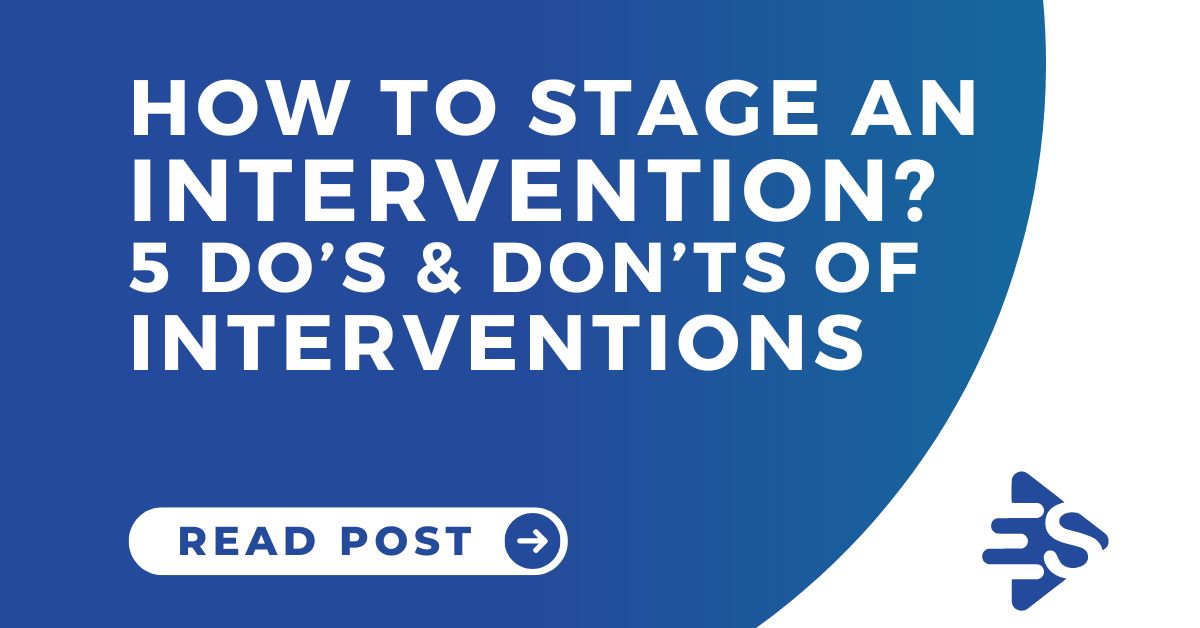 5 Do’s And Don’ts Of A Successful Intervention • Changes Rehab