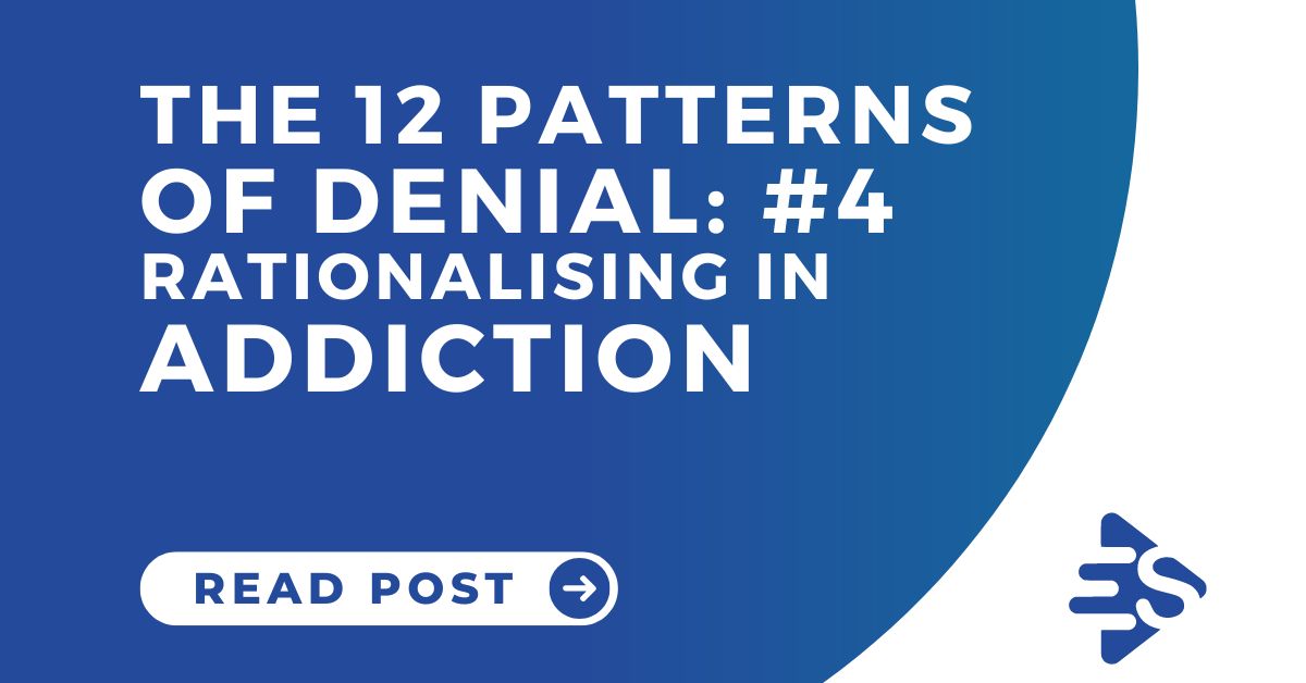 Rationalising In Addiction: Why It Happens & How To Stop.