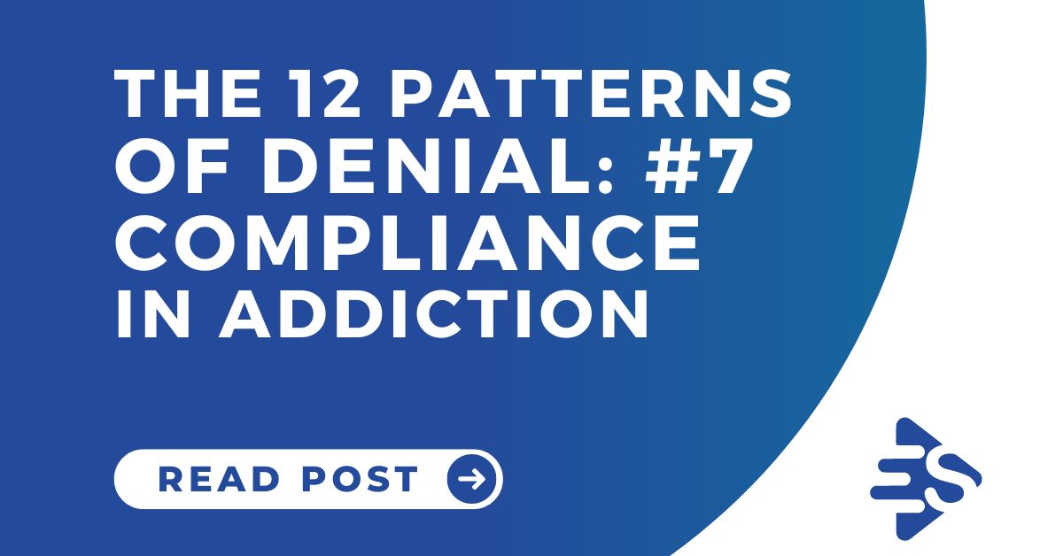 The 12 Patterns Of Denial With Compliance And Addiction • Changes Rehab